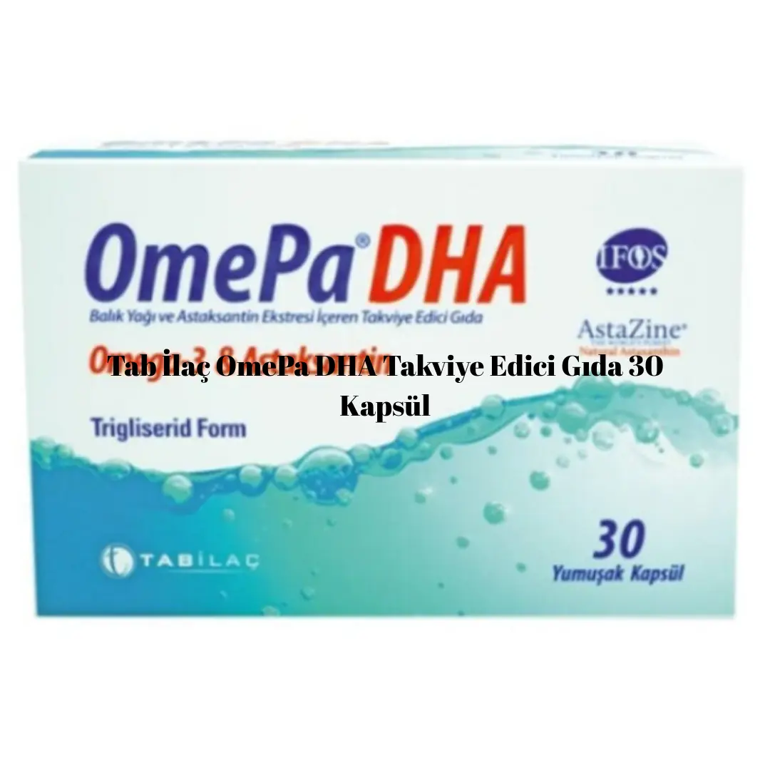 Tab İlaç OmePa DHA Takviye Edici Gıda 30 Kapsül Ürün Fiyatı ve Yorumları