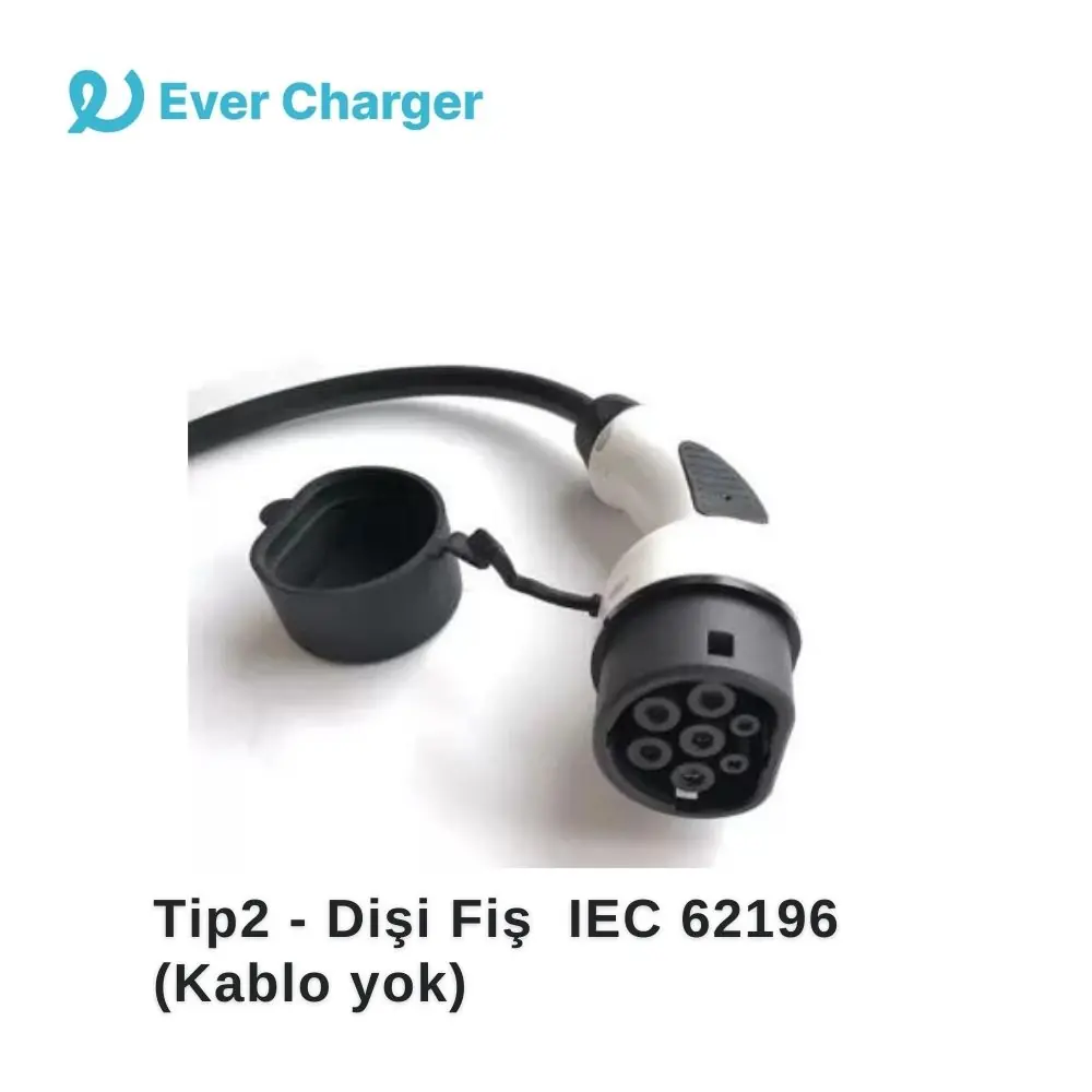 Ever Charger Tip2 Dişi Fiş IEC 62196 Kablosu yok