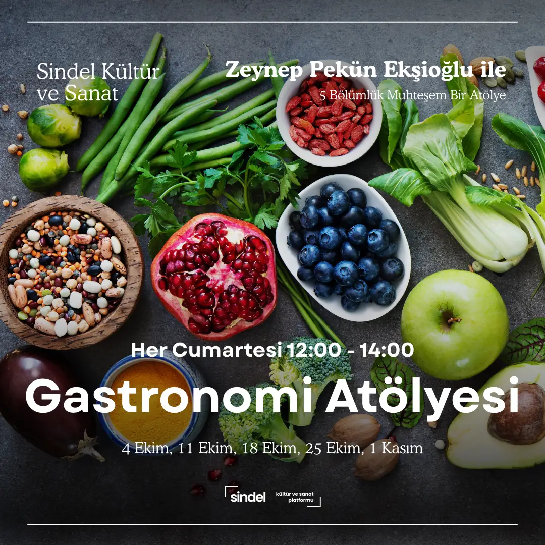 Gastronomi Atölyesi - Zeynep Pekün Ekşioğlu (5 Bölüm)