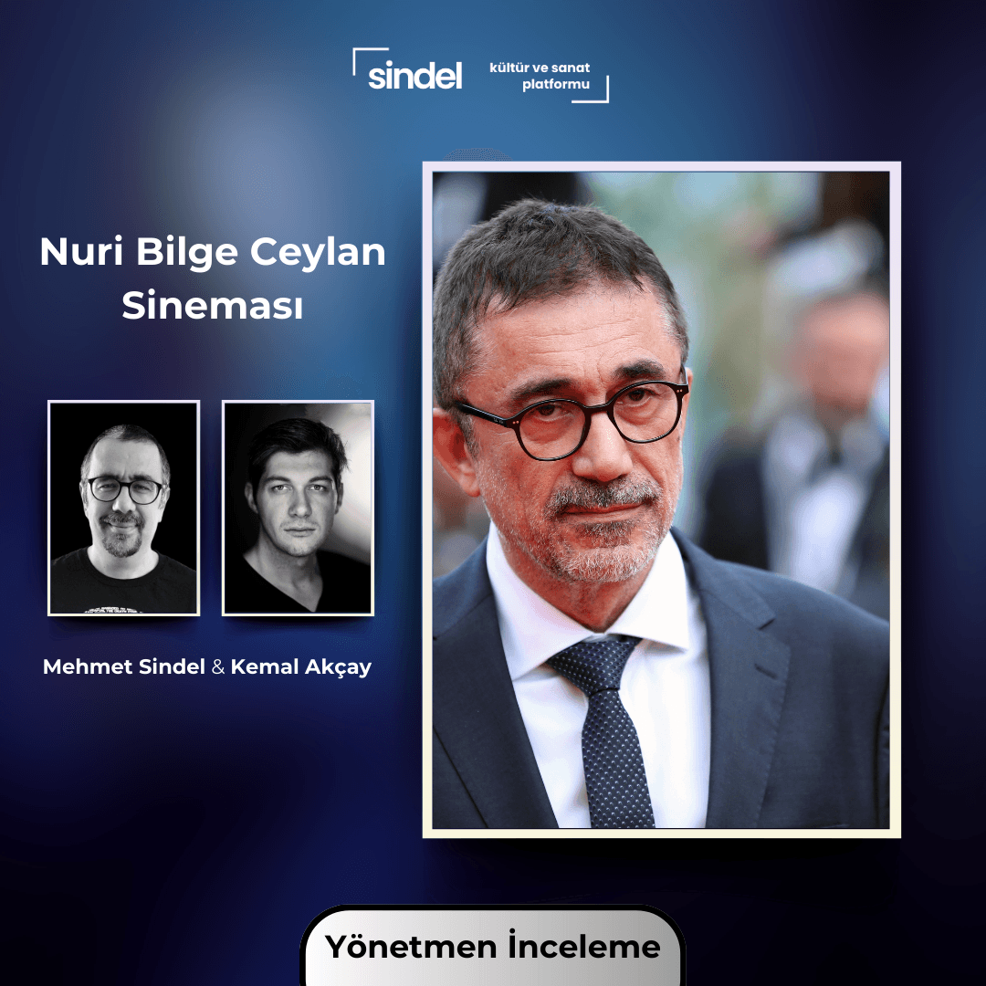 Nuri Bilge Ceylan Sineması - Yönetmen İnceleme Nuri Bilge Ceylan Sineması - Yönetmen İnceleme
