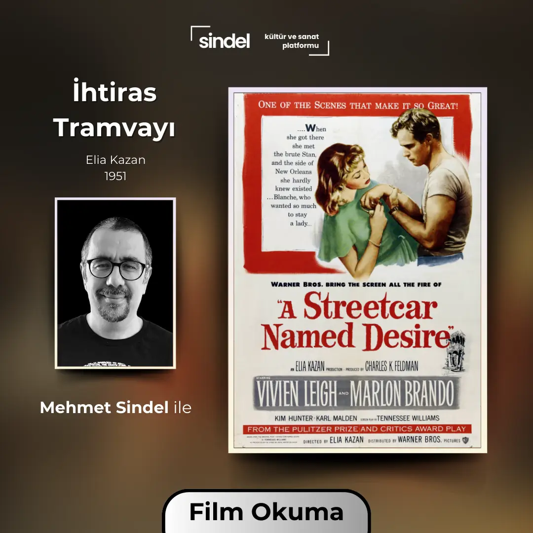 İhtiras Tramvayı - Film Okuma