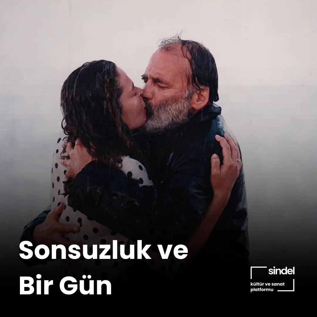 Sonsuzluk ve Bir Gün