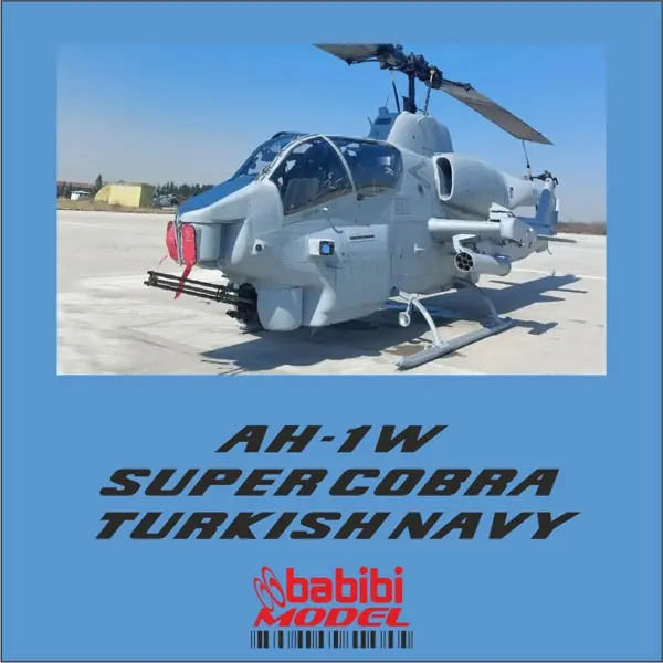 BABİBİ MODEL DNT - 01015 1/48 AH-1W TÜRK DENİZ KUVVETLERİ KOBRA ...