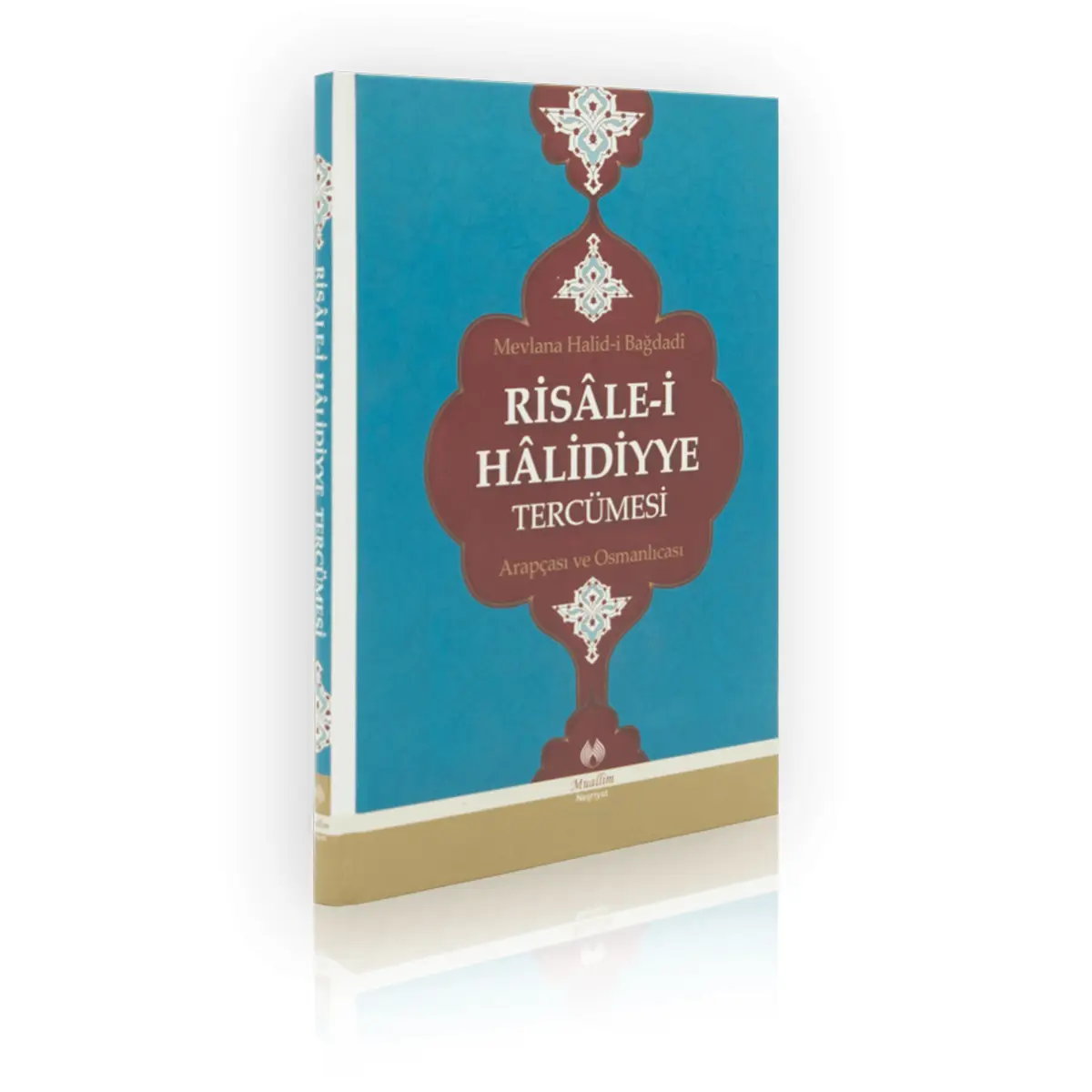 Risâle-i Hâlidiyye Tercümesi - Mevlana Halidi Bağdadi Sadece ₺ 150.00 ...
