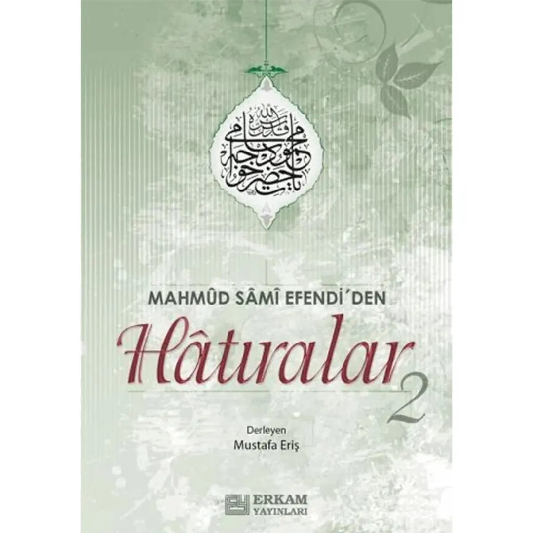 Mahmud Sami Efendi'den Hatıralar - 2 / Mustafa Eriş Sadece ₺ 220.00 | Şifa Diyarı Güvencesiyle