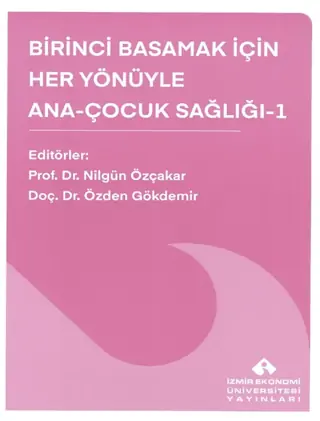Birinci Basamak İçin Her Yönüyle Ana-Çocuk Sağlığı-1 - 9786057272485
