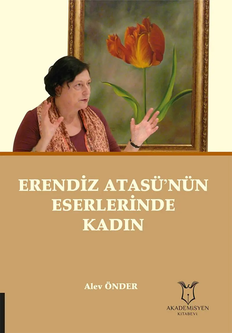 Erendiz Atasü`nün Eserlerinde Kadın - 9786052580288
