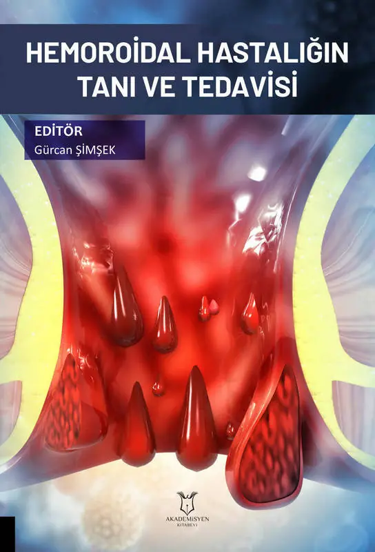 Hemoroidal Hastalığın Tanı ve Tedavisi - 9786258299342