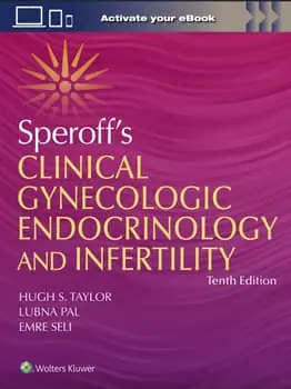 Speroff's Clinical Gynecologic Endocrinology and Infertility,10th Edition