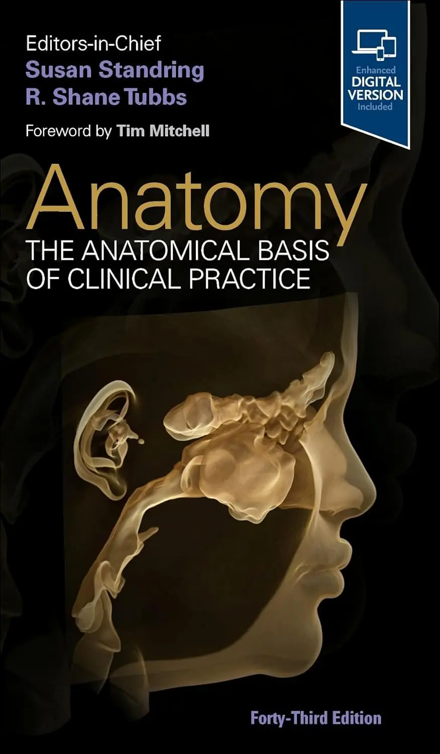 Gray's Anatomy The Anatomical Basis of Clinical Practice, 43nd Edition