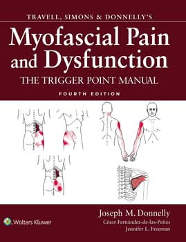 Travell, Simons & Donnelly's Myofascial Pain and Dysfunction The ...