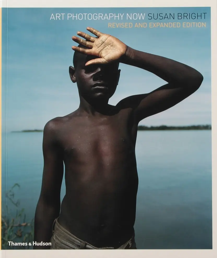 Art Photography Now by Susan Bright