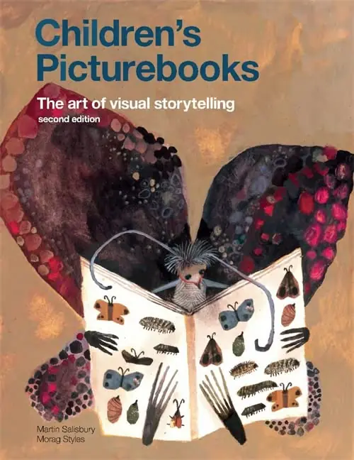 Children's Picturebooks Second Edition: The Art of Visual Storytelling ...