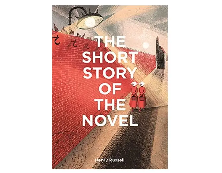 The Short Story of the Novel by Henry Russell