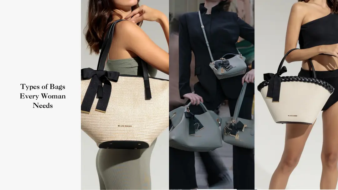 Types of Bags Every Woman Needs