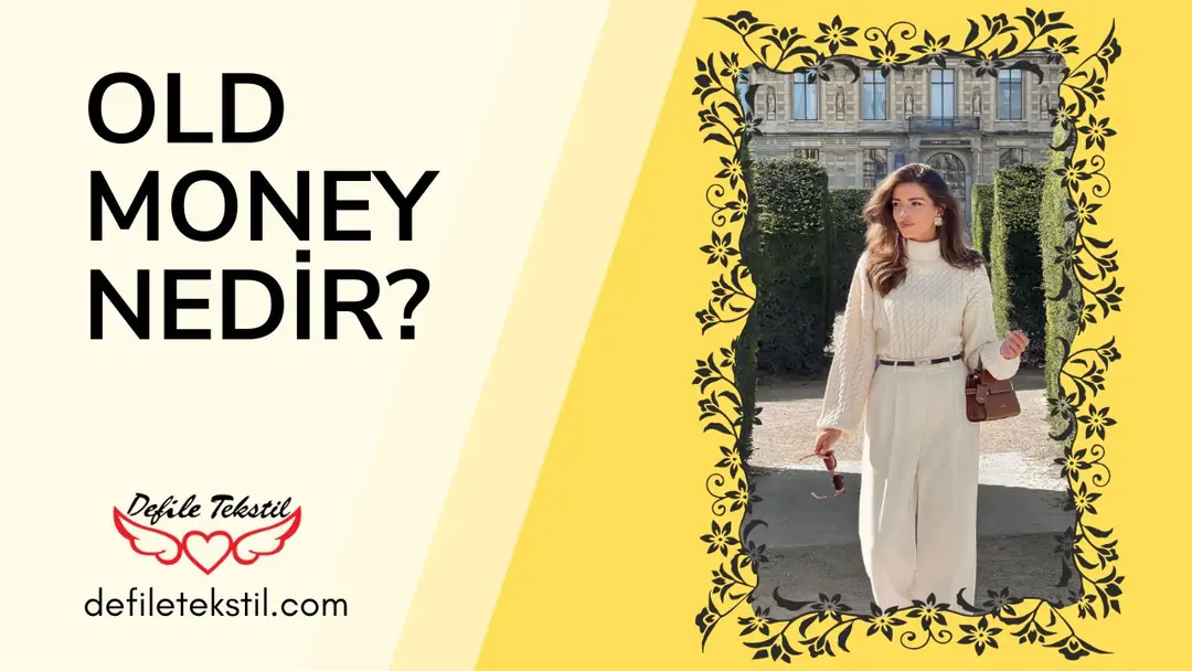 Old Money Ne Demek? Old Money Kombinleri