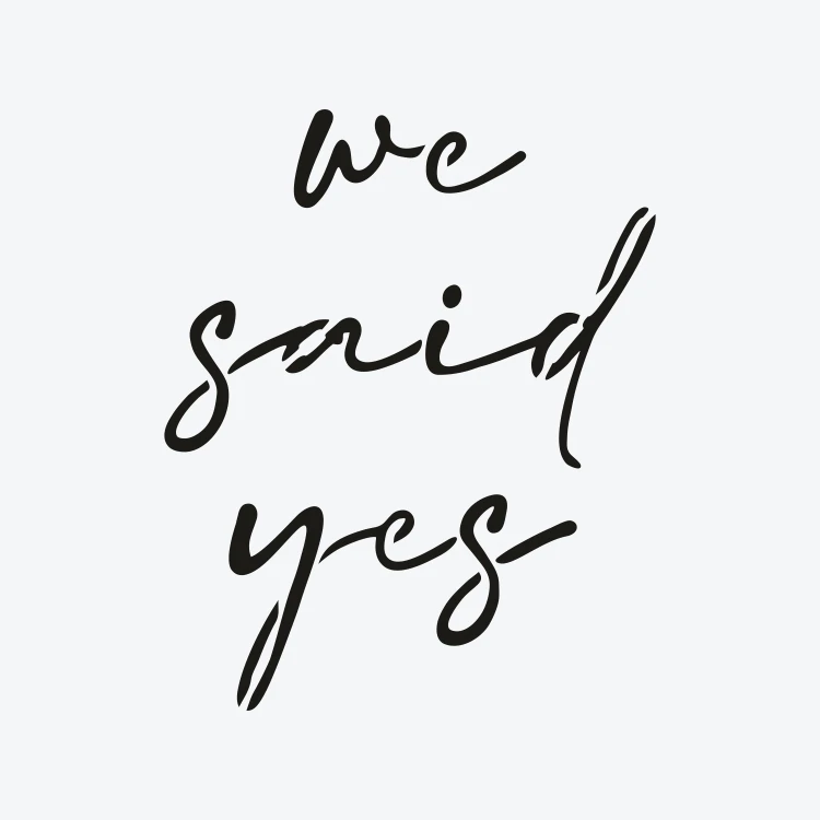 El yazısı We Said Yes Dövme Şablonu