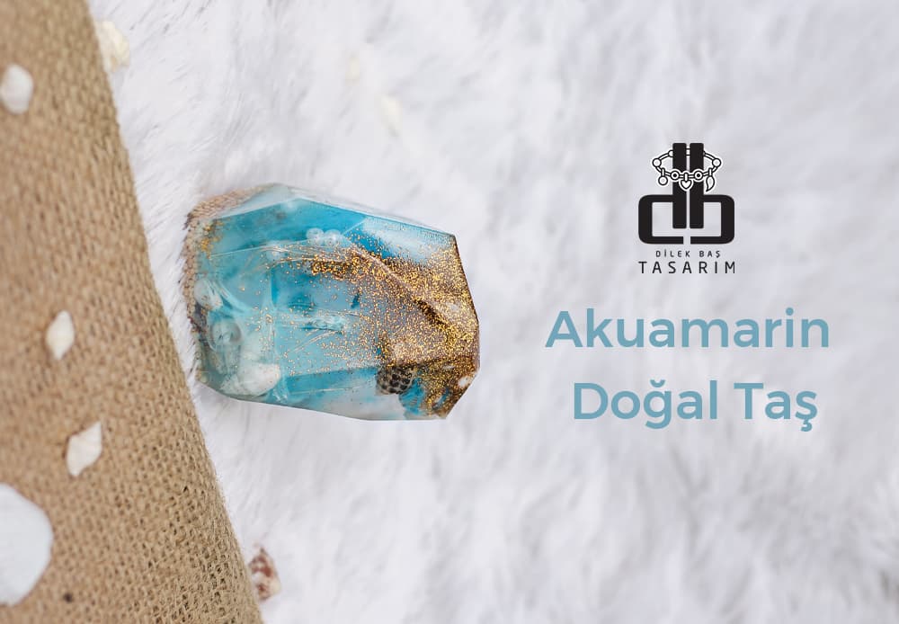 Akuamarin Doğal Taş ve Özellikleri Nelerdir