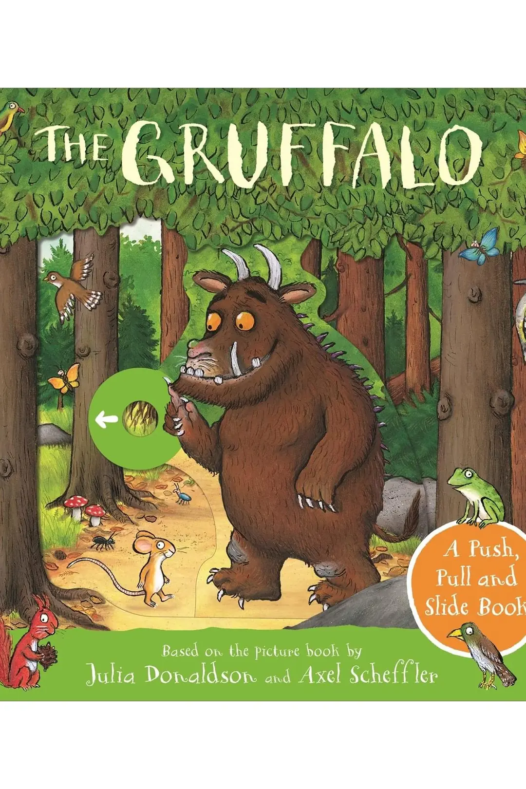 The Gruffalo: A Push, Pull and Slide Book