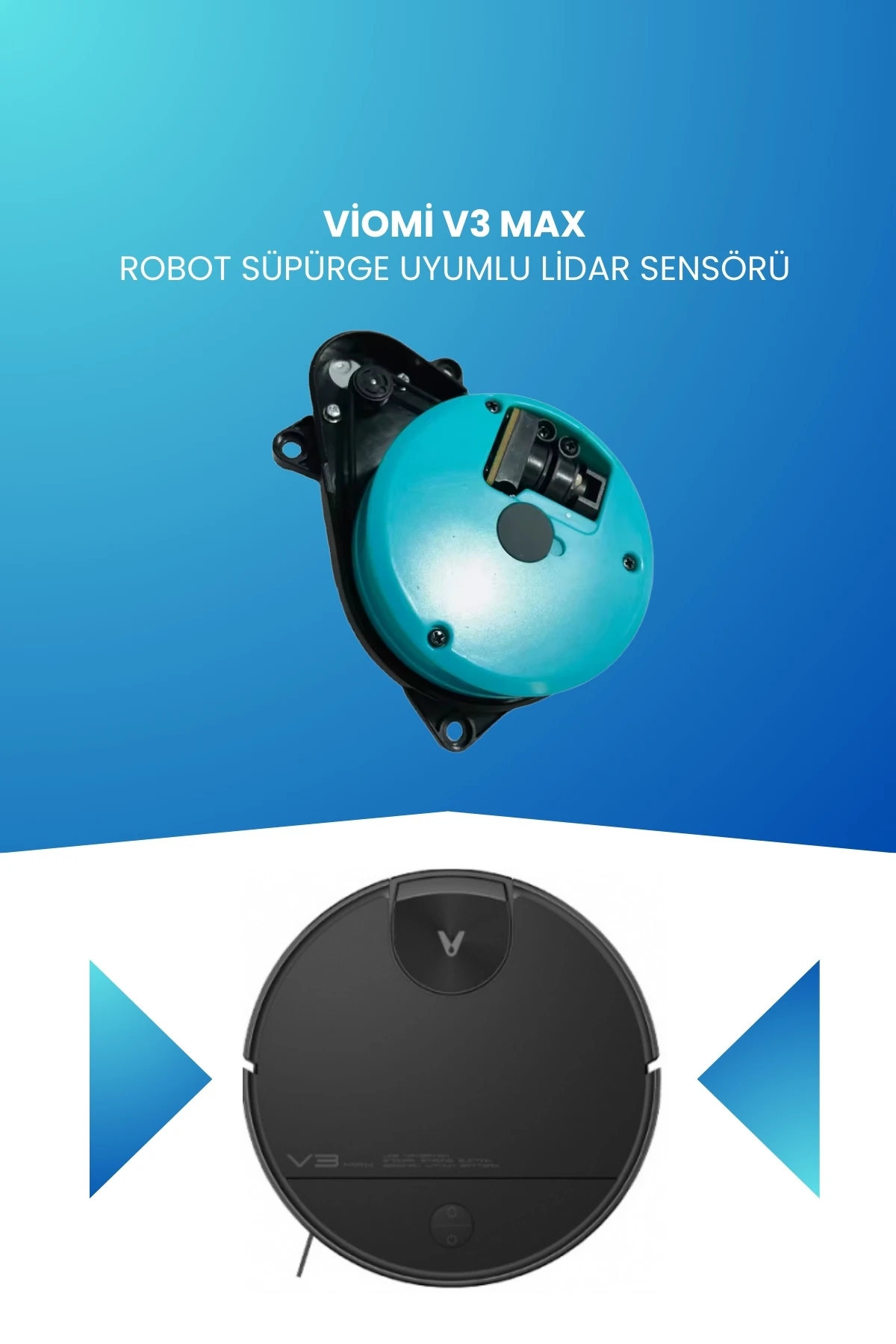 Viomi V3 Max Lidar Sensörü VXVC16 Uzun Ömürlü | Electroll