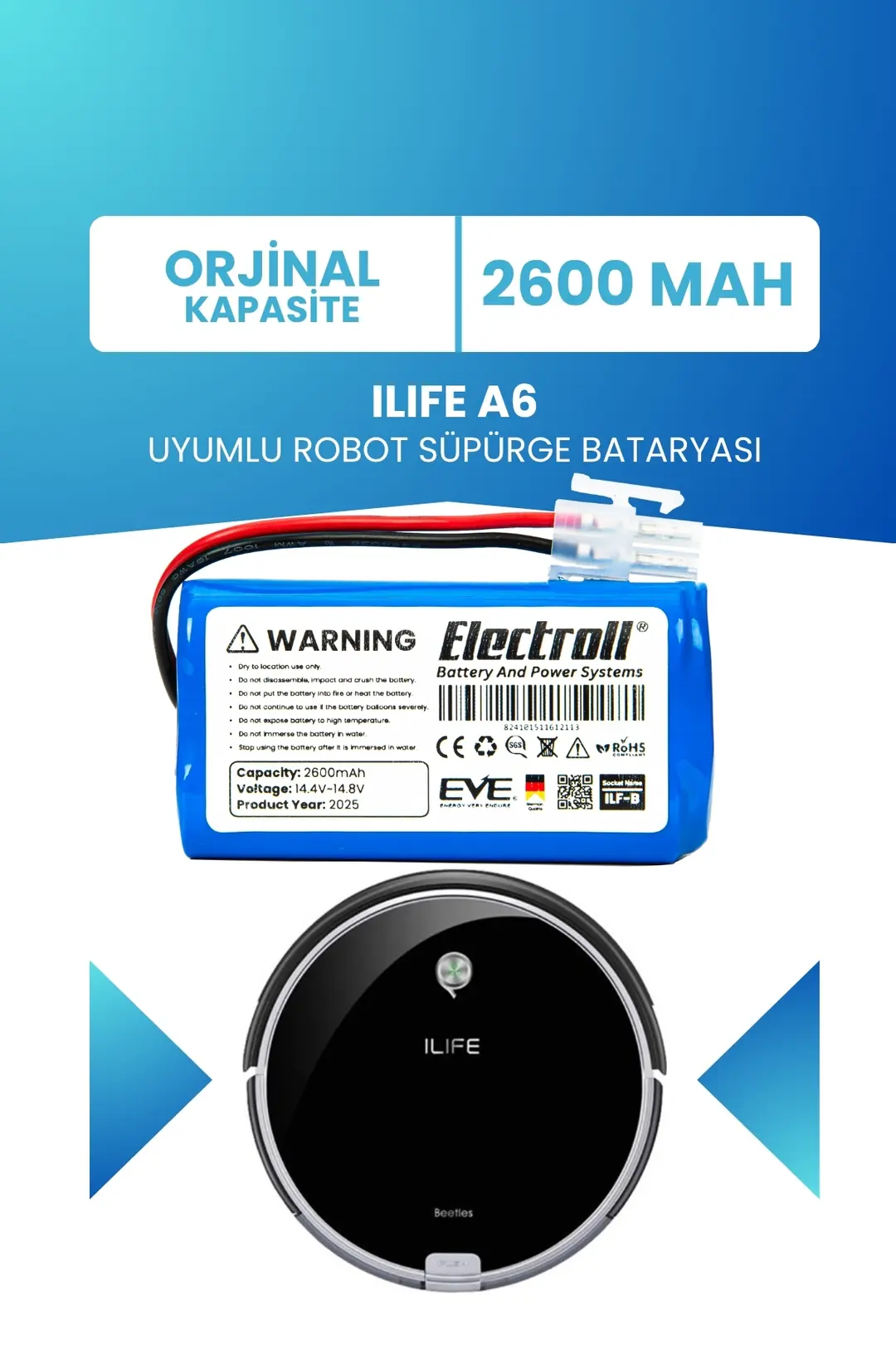 Ilıfe A6 Uyumlu Batarya (STANDART KAPASİTE) 2600mah Pil Robot Süpürge Bataryası