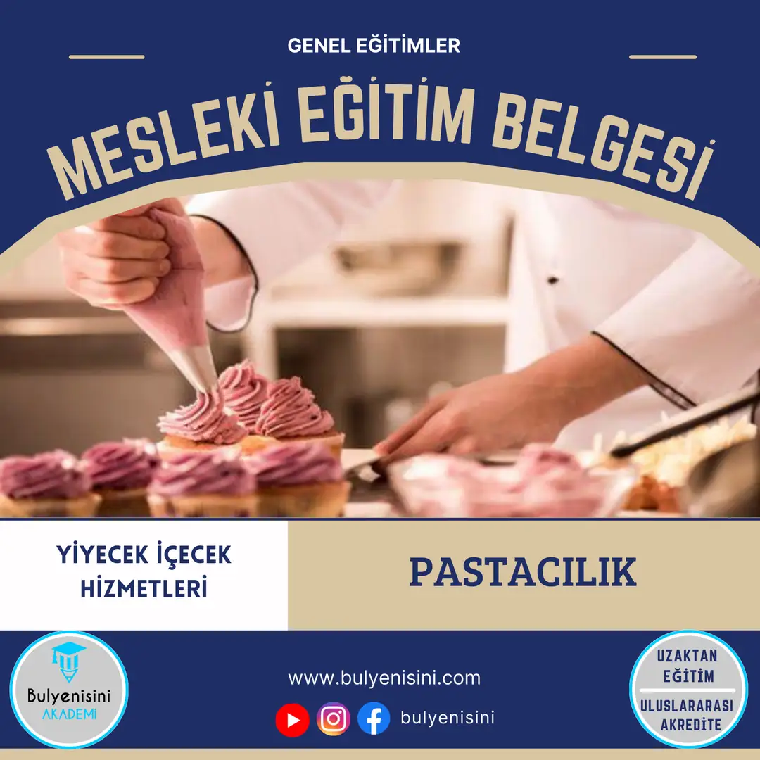 120 SAATLİK PASTA YAPIMI VE SUNUMU EĞİTİMİ