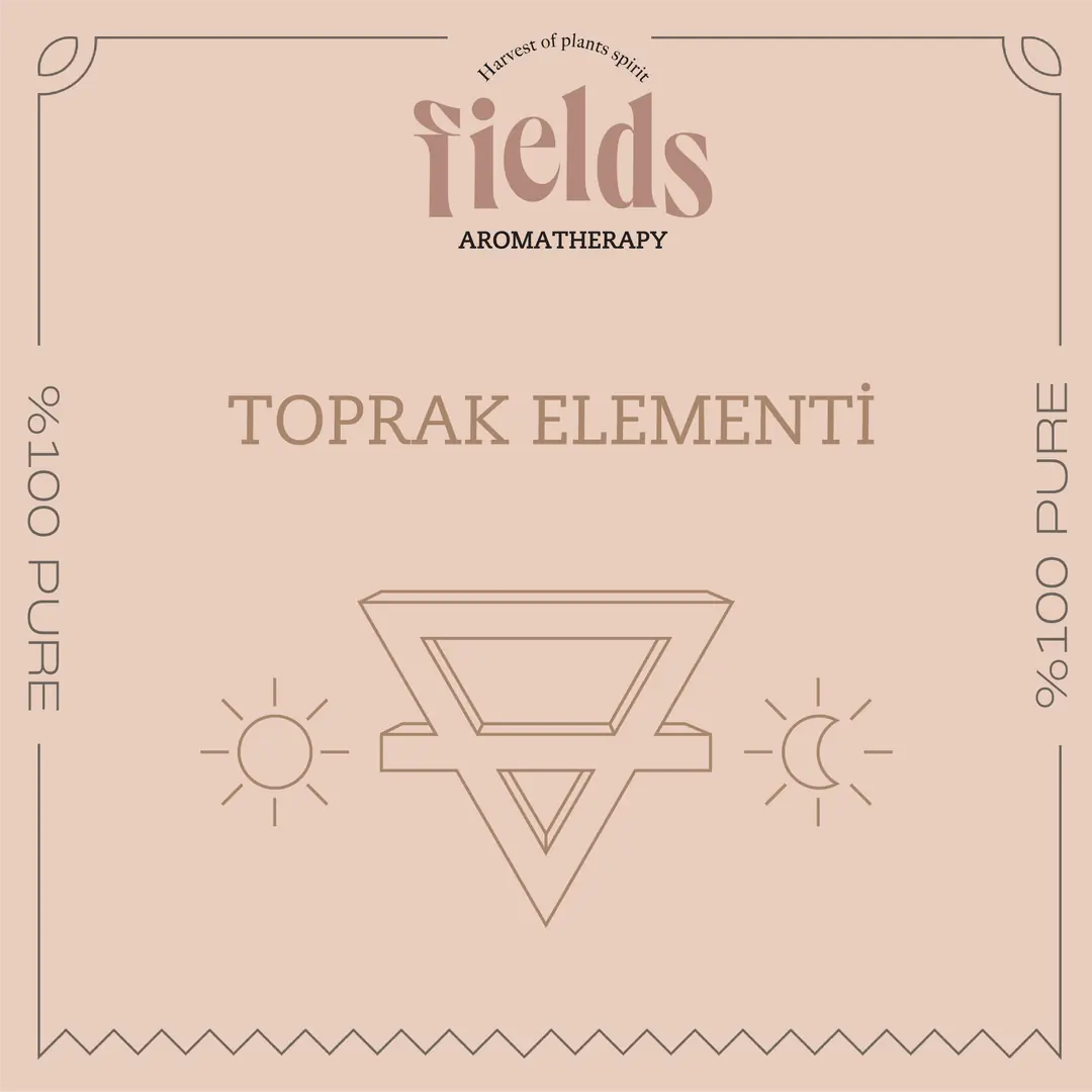 5 Element - Toprak Elementi | Fields Aromatherapy