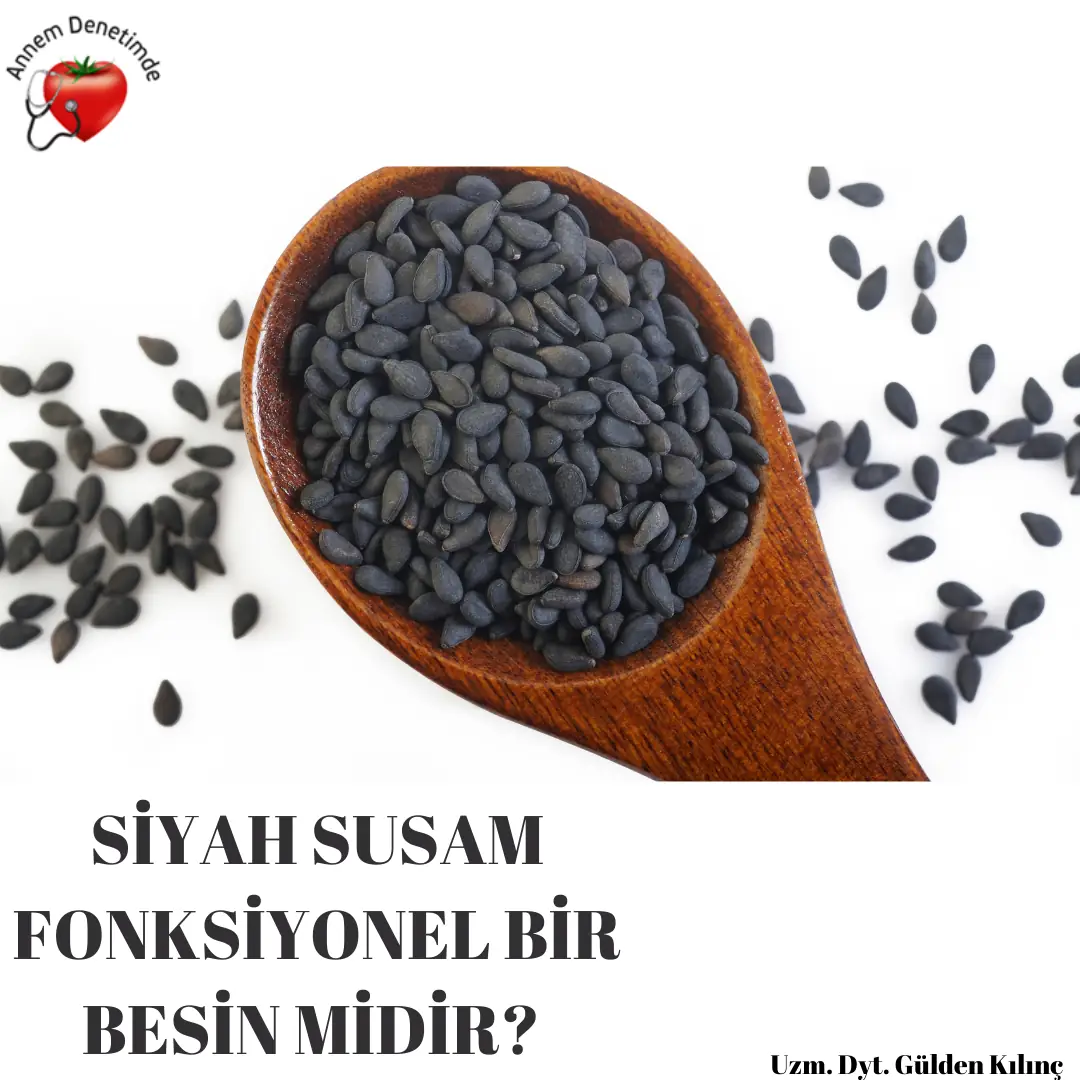 SİYAH SUSAM FONKSİYONEL BİR BESİN MİDİR?
