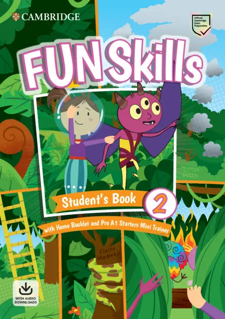 Fun Skills Level 2Starters Student’s Book with Home Booklet and Mini ...