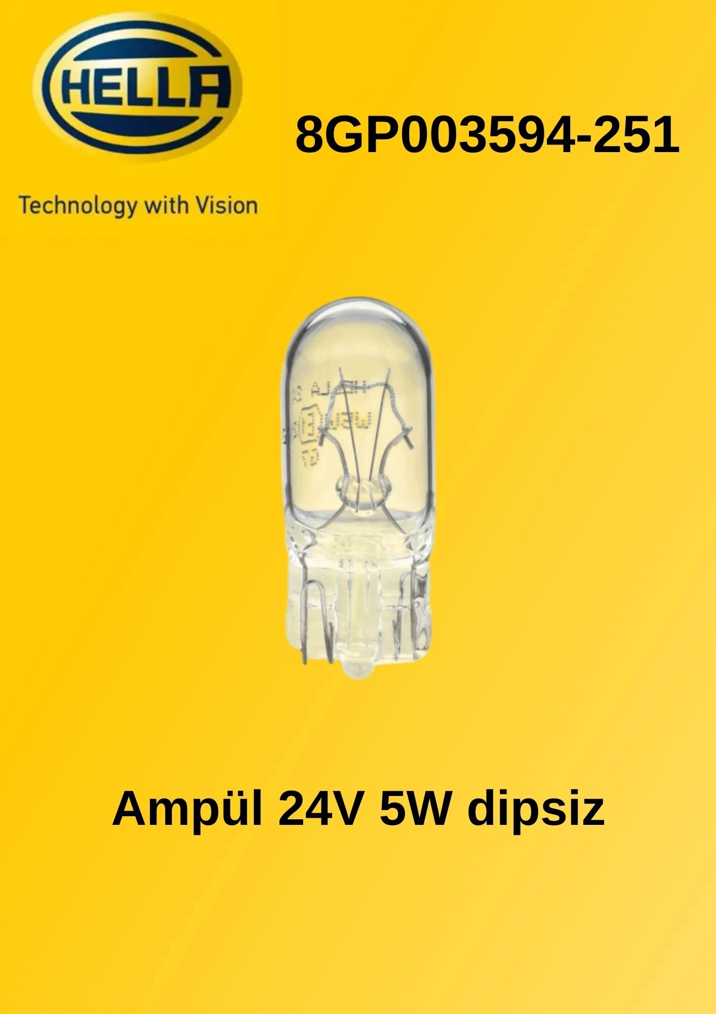 AMPÜL 24V 5W DİPSİZ HELLA.8GP003594-251